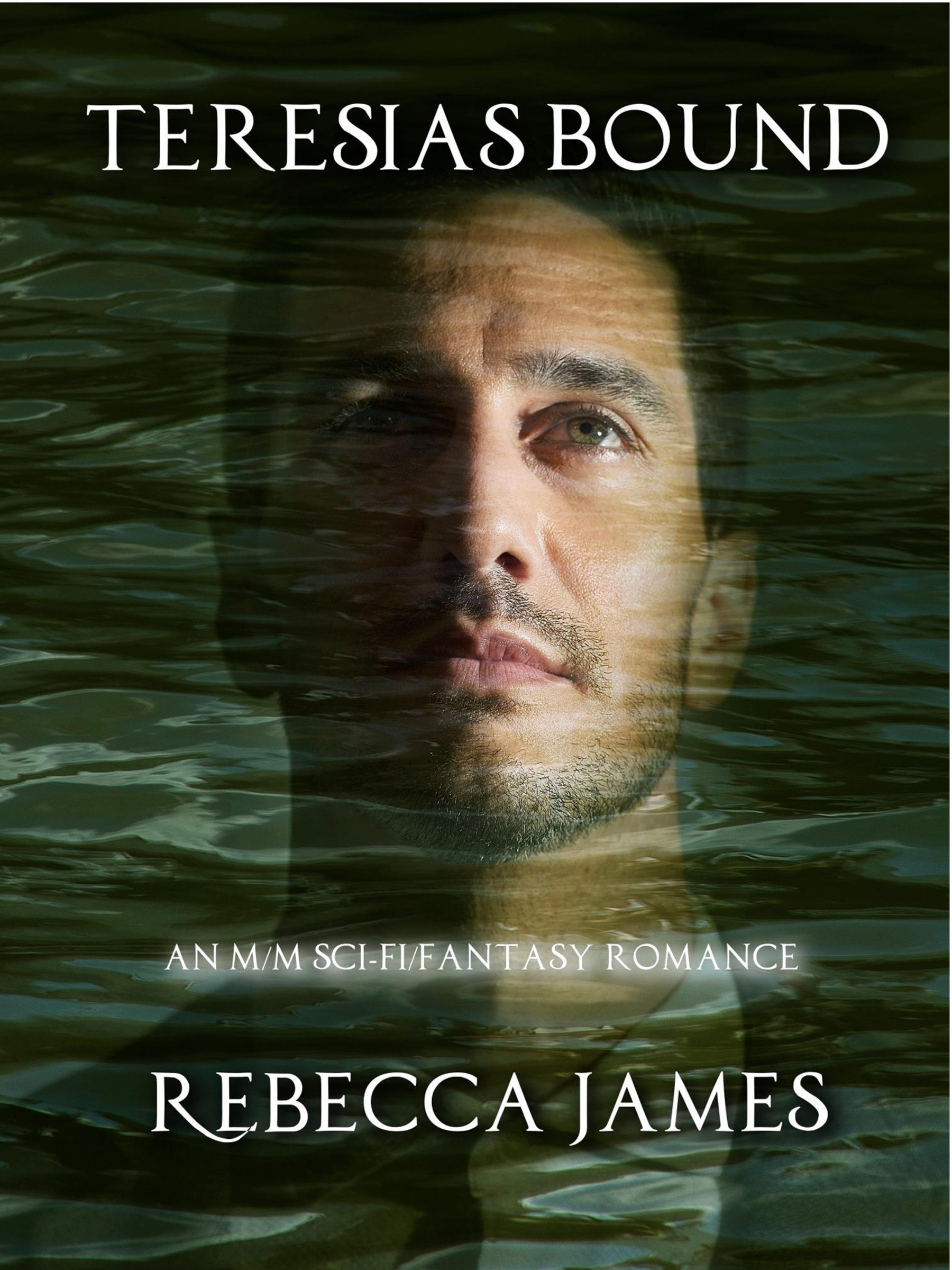 Teresias Bound by Rebecca James | Goodreads