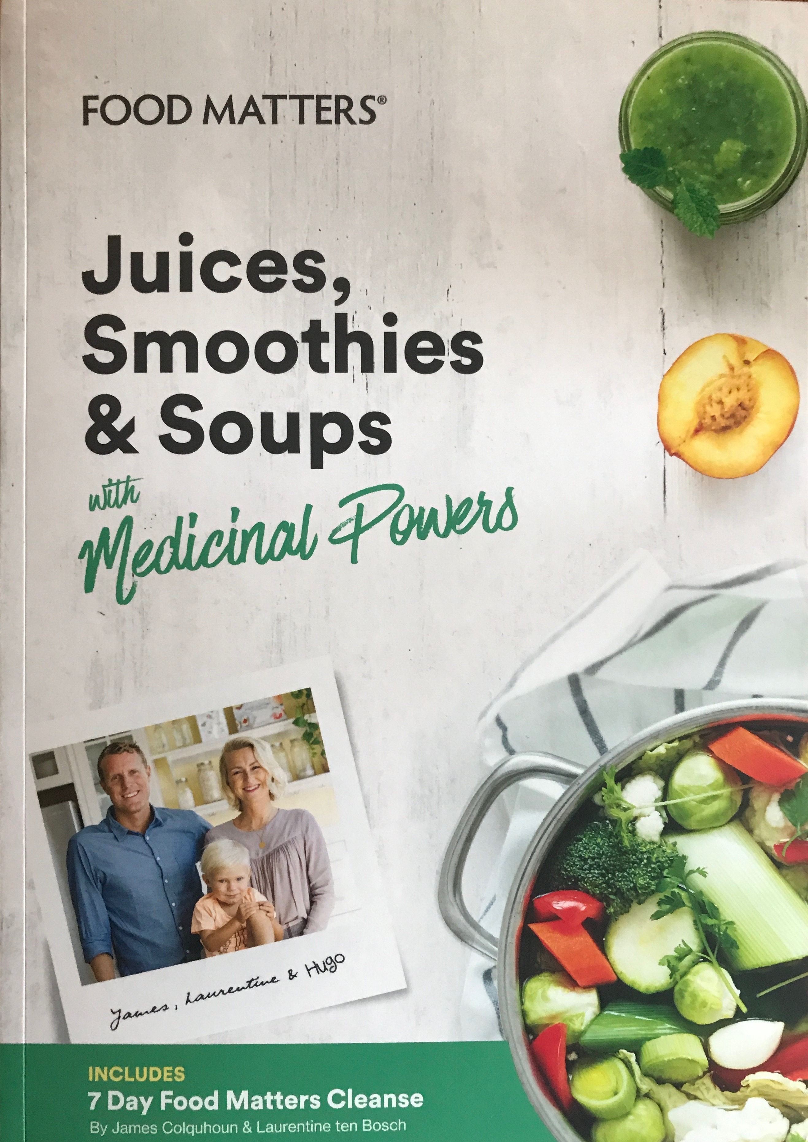 Food Matters: Juices, Smoothies & Soups with Medicinal Powers by James ...