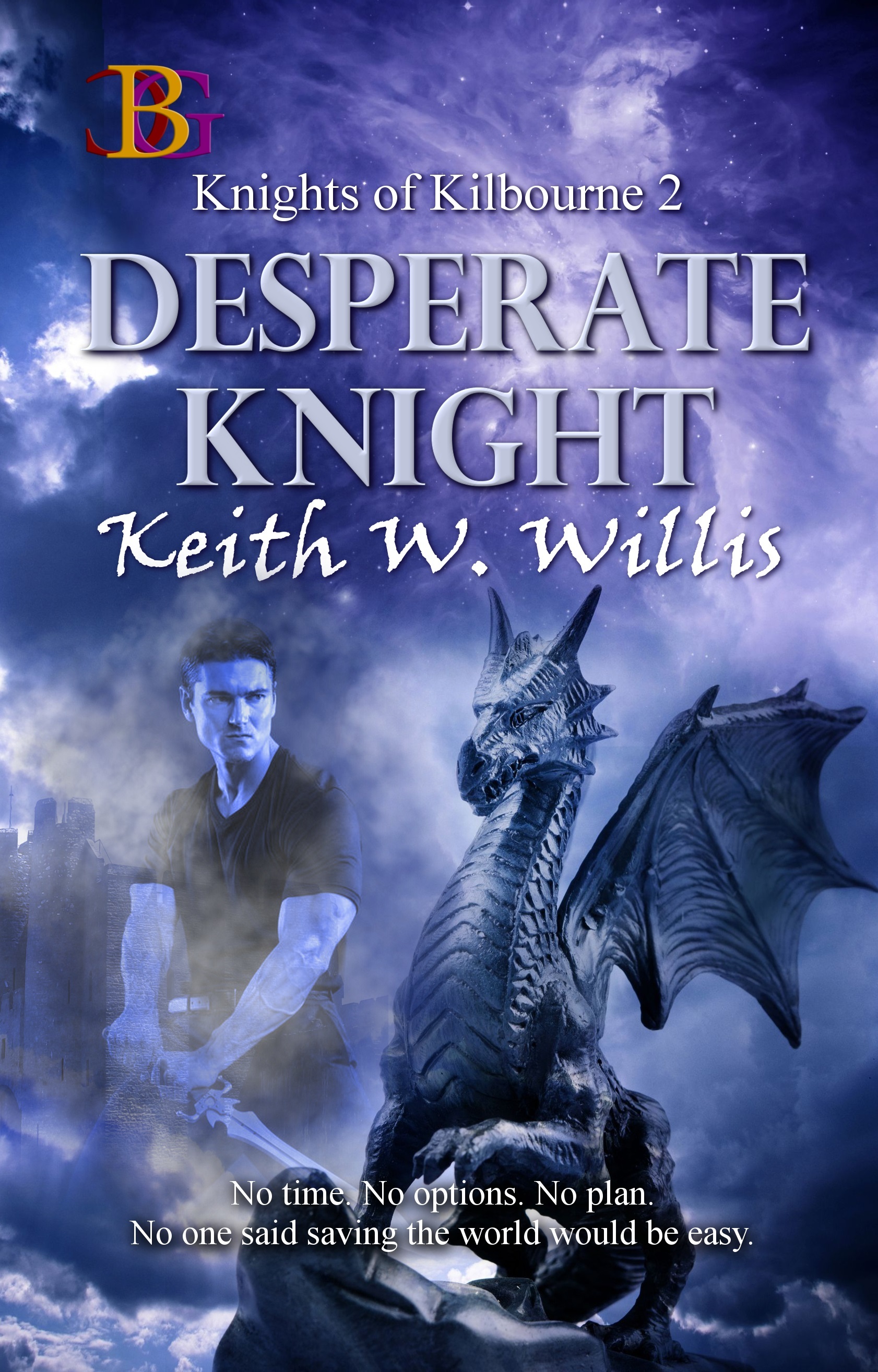 Desperate Knight by Keith W. Willis | Goodreads