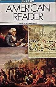 An Early American Reader by J.A. Leo Lemay | Goodreads