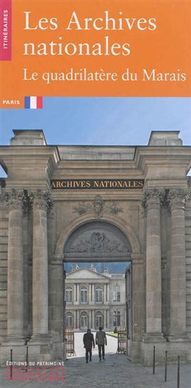 Les Archives Nationales by Régis Lapasin | Goodreads
