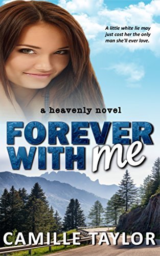 Forever With Me (Heavenly 2) by Camille Taylor | Goodreads
