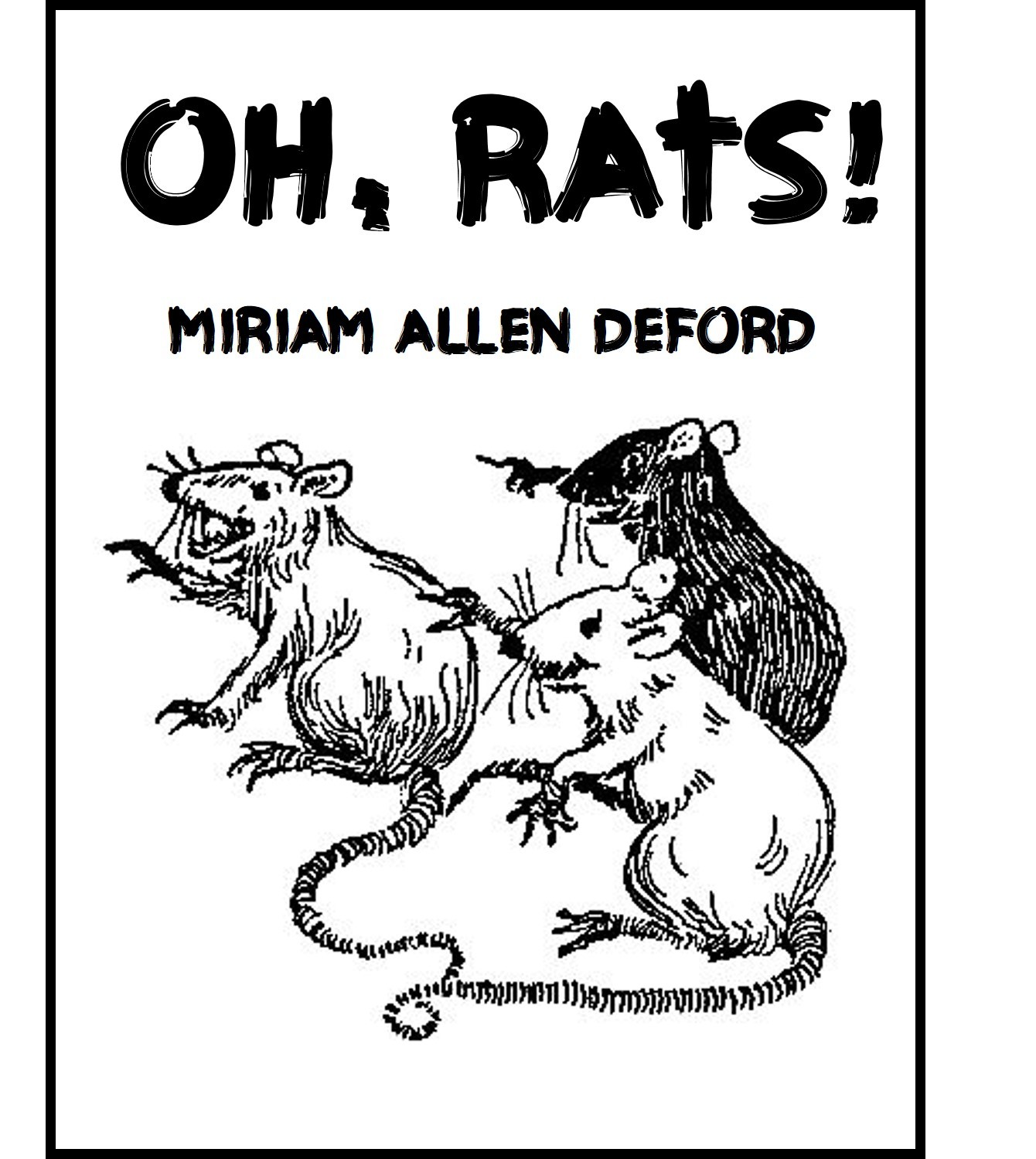 Oh, Rats! by Miriam Allen deFord | Goodreads