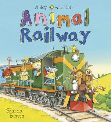 A Day with the Animal Railway by Sharon Rentta | Goodreads