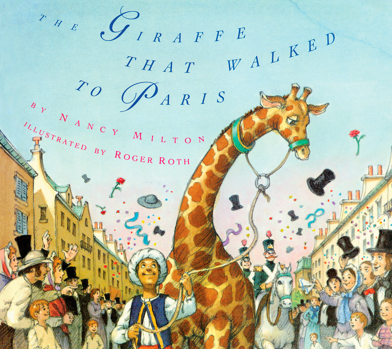 The Giraffe That Walked to Paris by Nancy Milton | Goodreads