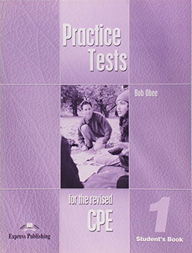Practice Tests for the Revised CPE 1 Student's Book by Bob Obee | Goodreads