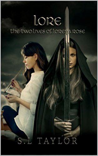 Lore: the two lives of Lorena Rose by S.L. Taylor | Goodreads