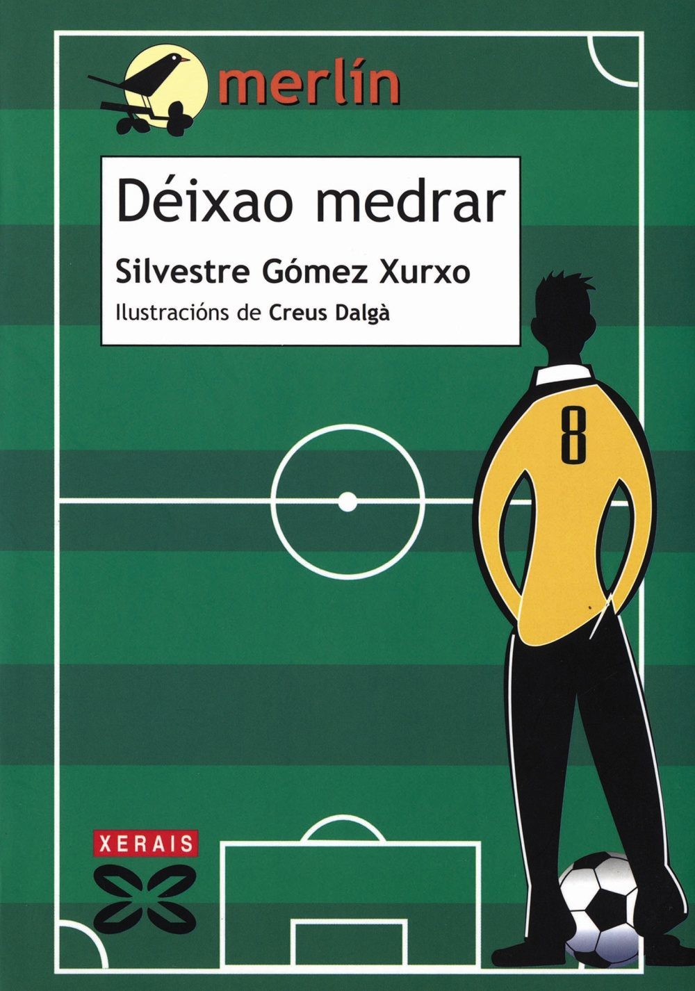 Déixao medrar by Silvestre Gómez Xurxo | Goodreads