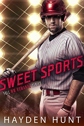 Sweet Sports: Books 1-3 by Hayden Hunt | Goodreads