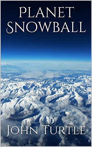 Planet Snowball (The Pacifico Series Book 1) by John Turtle | Goodreads