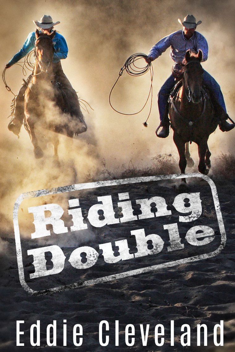 Riding Double (Eddie's Quickies Vol XIII) by Eddie Cleveland | Goodreads