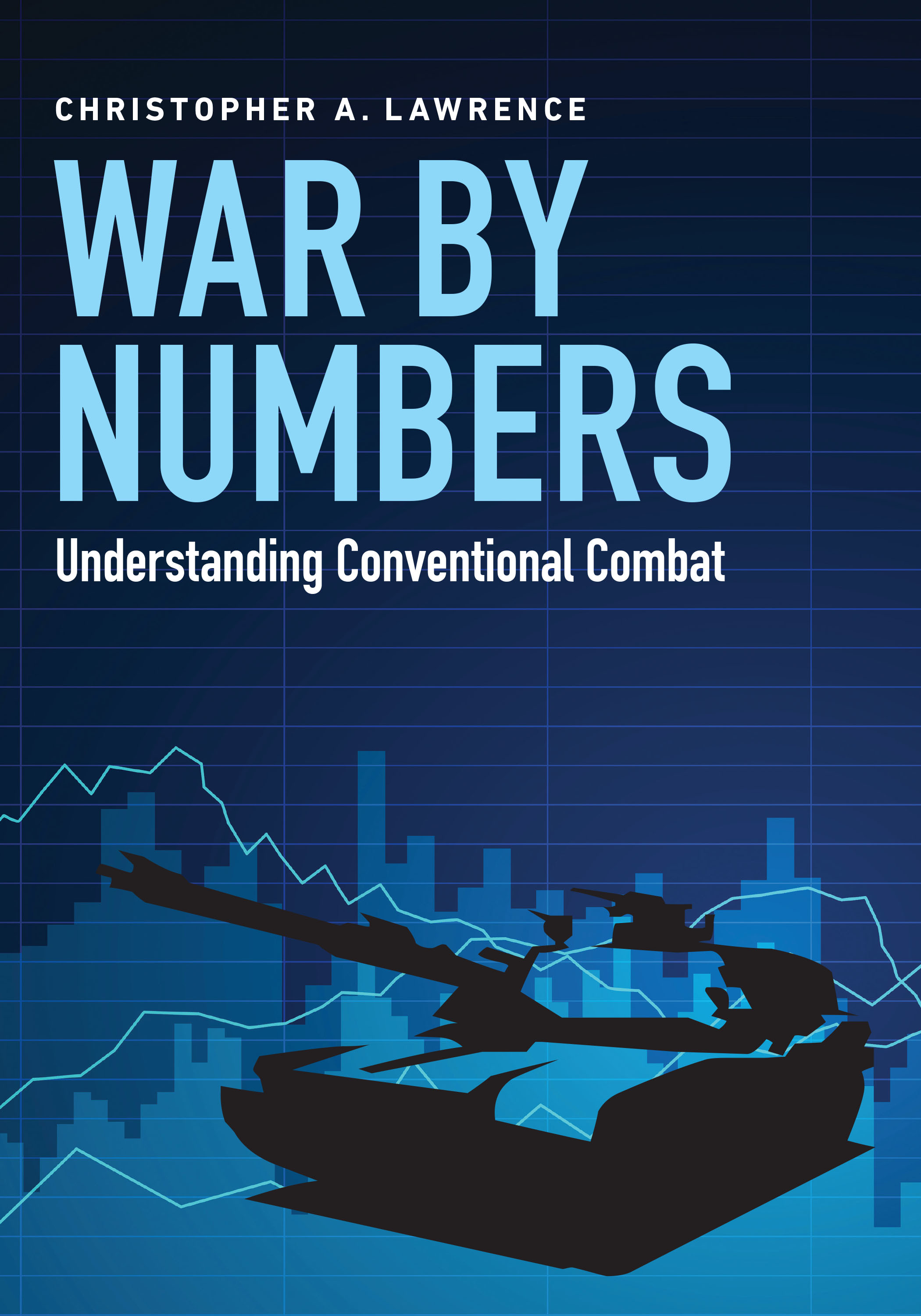 War by Numbers: Understanding Conventional Combat by Christopher A ...