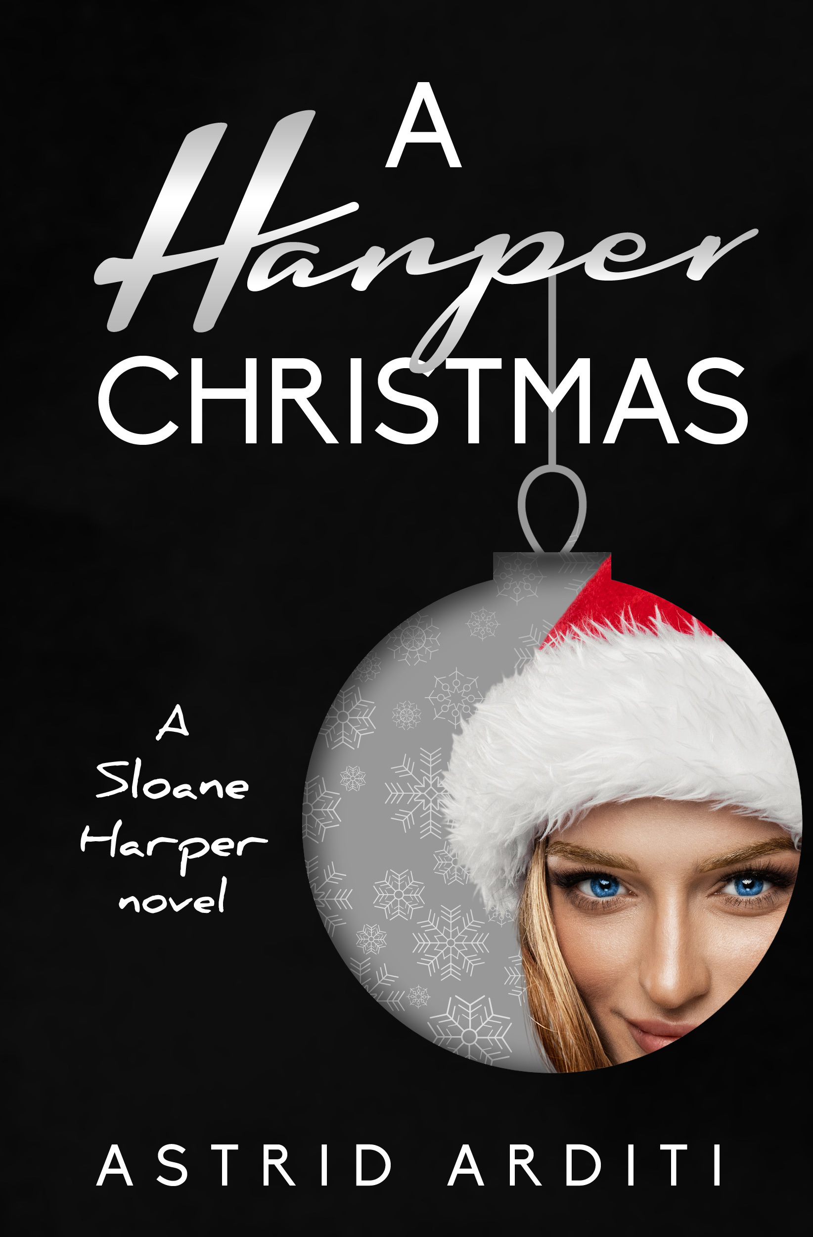 A Harper Christmas (Sloane Harper, #2.5) by Astrid Arditi | Goodreads