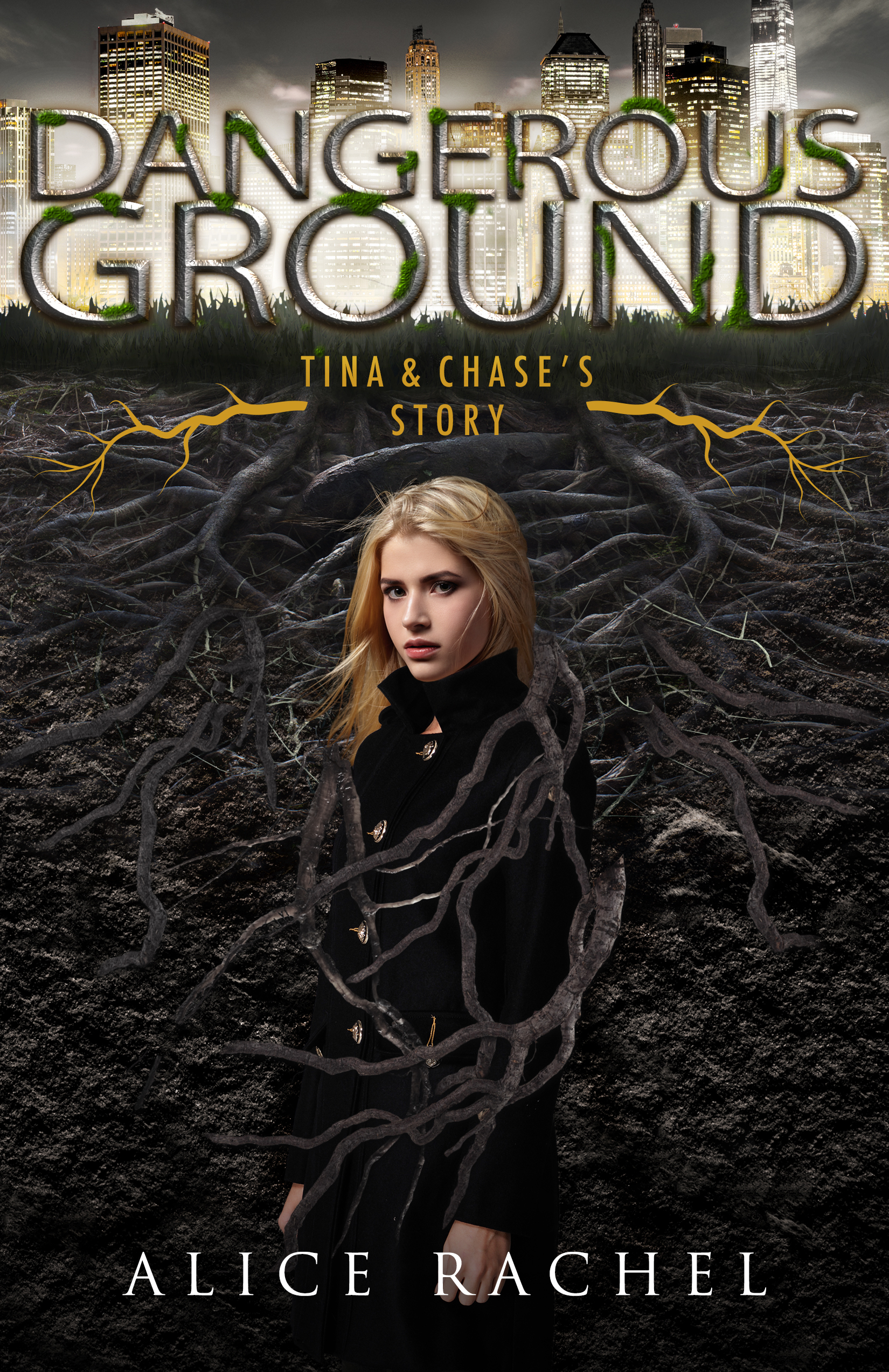 Dangerous Ground: Tina and Chase's Story by Alice Rachel | Goodreads