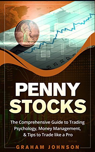 Penny Stocks: The No-Nonsense Start Guide to Investing & Trading Penny Stocks For Beginners by ...