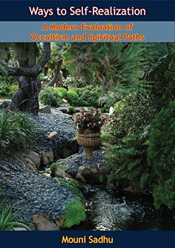 Ways to Self-Realization: A Modern Evaluation of Occultism and ...