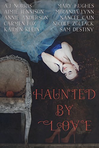 Haunted by Love by A.J. Norris | Goodreads