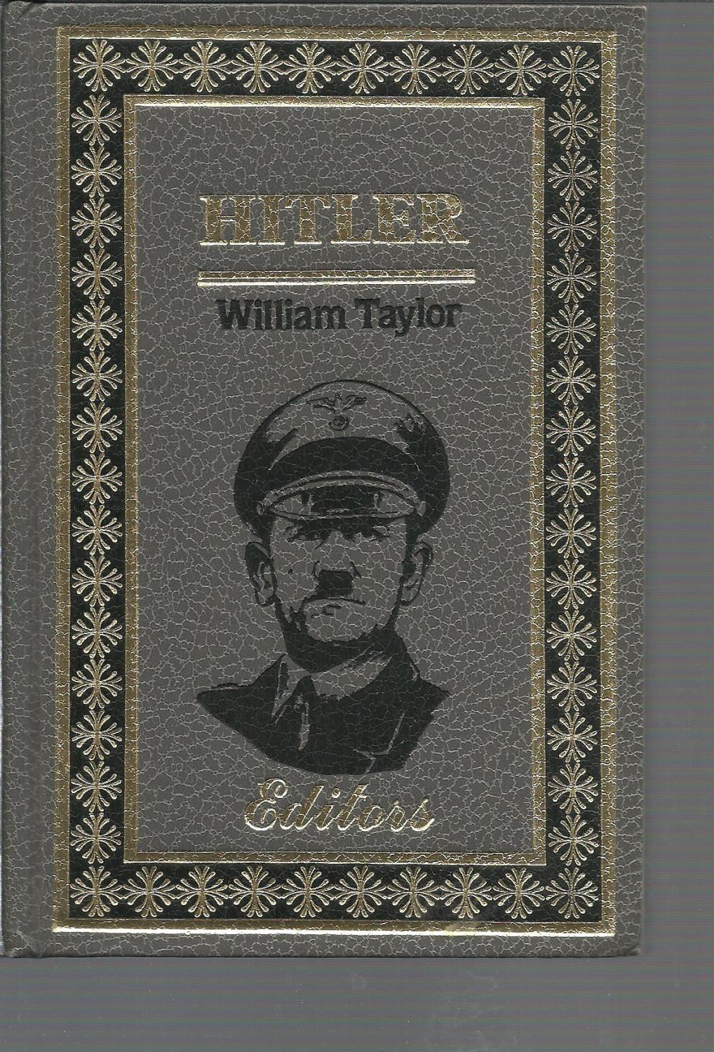 Hitler by William Taylor | Goodreads