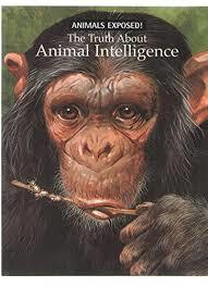The truth about animal intelligence by Bernard Stonehouse | Goodreads