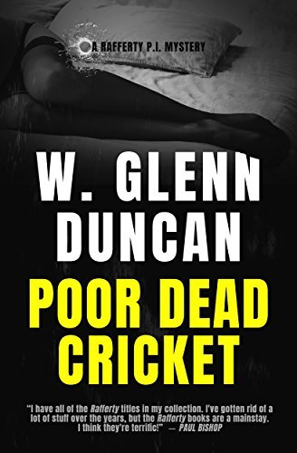 Poor Dead Cricket (Rafferty #3) by W. Glenn Duncan | Goodreads