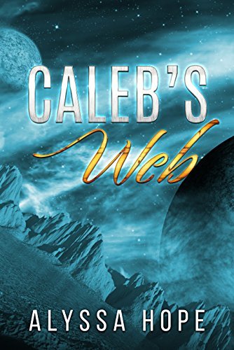 Caleb's Web (Triads in Blue Book 4) by Alyssa Hope | Goodreads