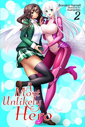 A Most Unlikely Hero, Vol. 2 by Brandon Varnell | Goodreads