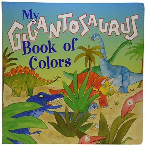 My gigantosaurus book of colors by Jan Lewis | Goodreads