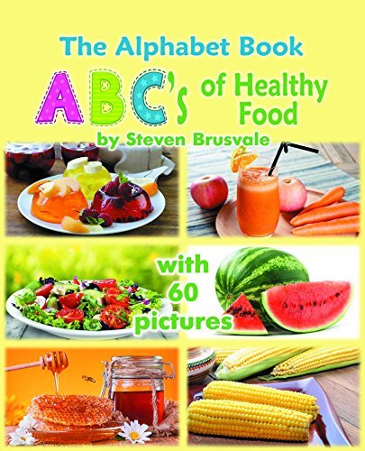 The Alphabet Book ABC's of Healthy Food: Colorful and Educational ...