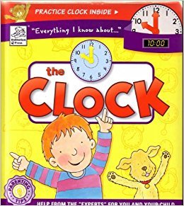 The Clock (Everything I Know About...) by Kathryn Knight | Goodreads