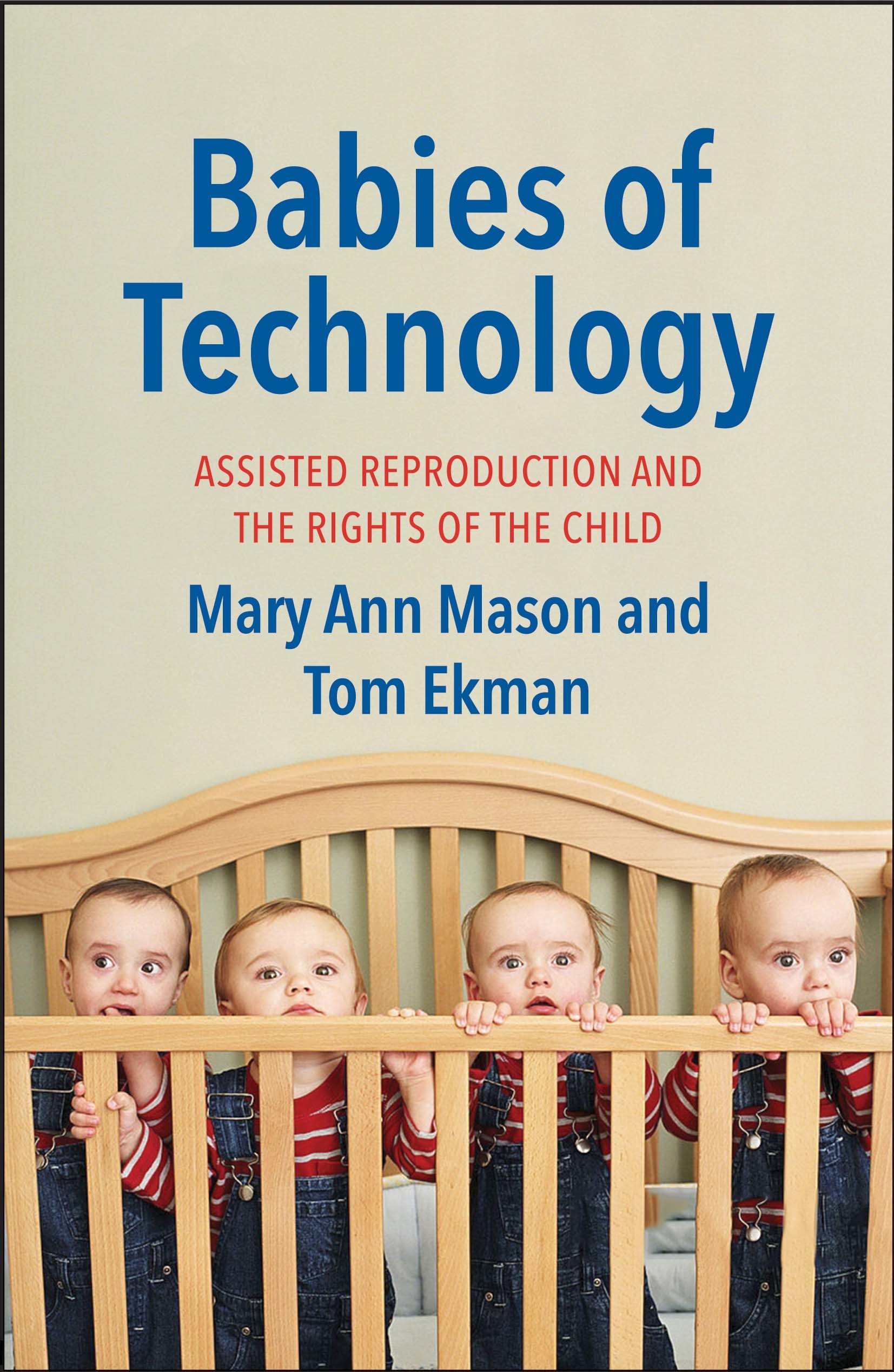 Babies of Technology: Assisted Reproduction and the Rights of the Child ...