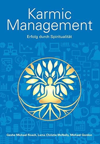 Karmic Management: Erfolg durch Spiritualität by Michael Roach | Goodreads