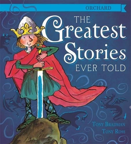 Greatest Stories Ever Told by Tony Bradman | Goodreads
