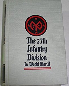 The 27th Infantry Division in World War II by Edmund G. Love | Goodreads
