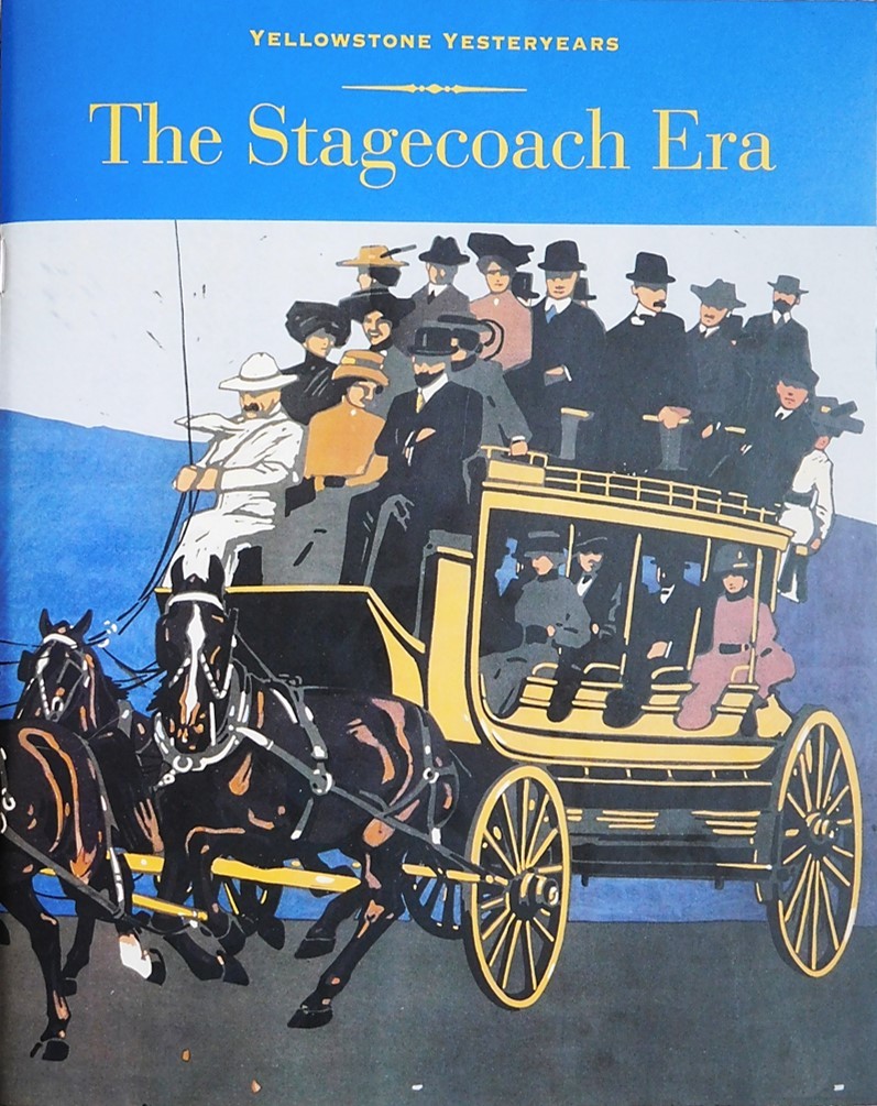 Old Stagecoach Era by Yellowstone Association | Goodreads