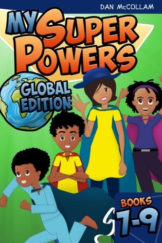 My Super Powers: Global Edition by Dan McCollam | Goodreads