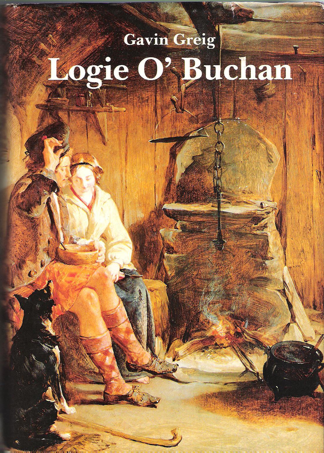 Logie o' Buchan by Gavin Greig | Goodreads