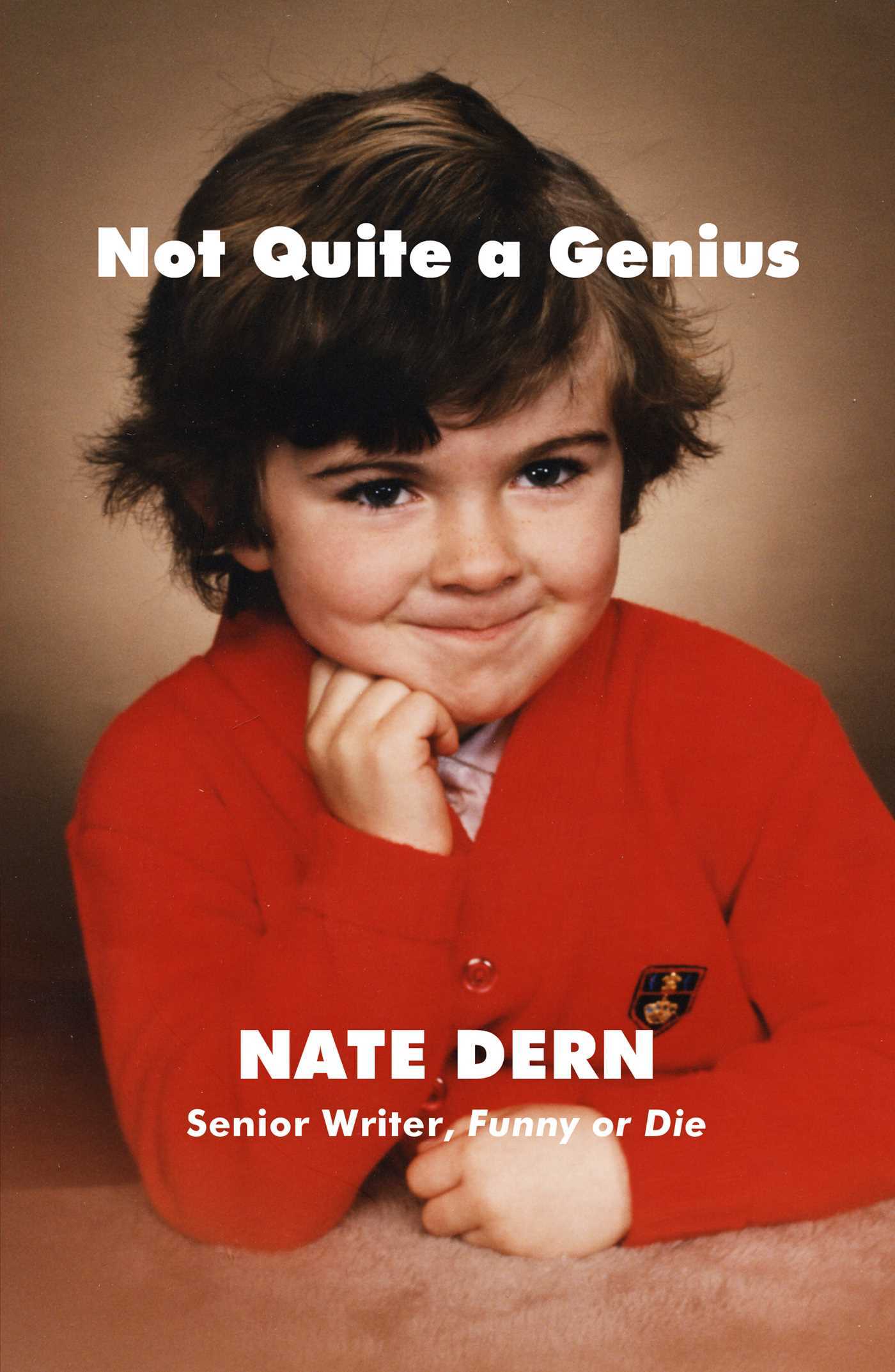 Not Quite a Genius by Nate Dern | Goodreads