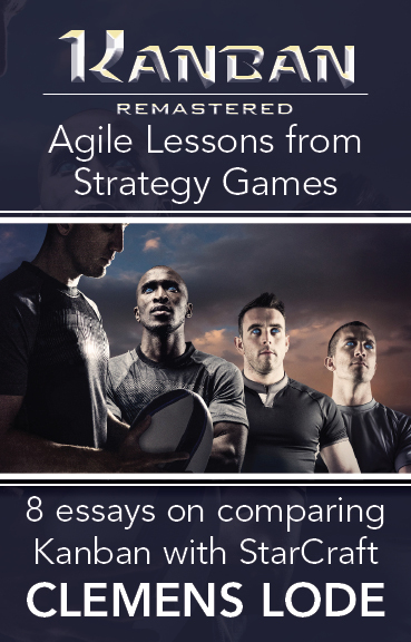 Kanban Remastered: Agile Lessons from Strategy Games by Clemens Lode | Goodreads