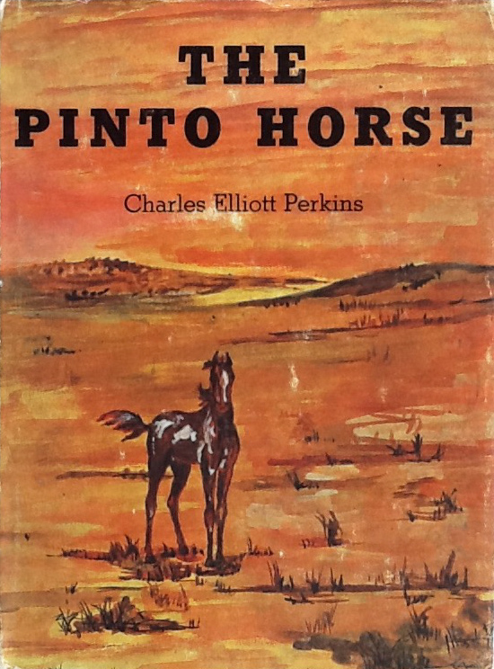 The Pinto Horse by Charles Elliott Perkins | Goodreads