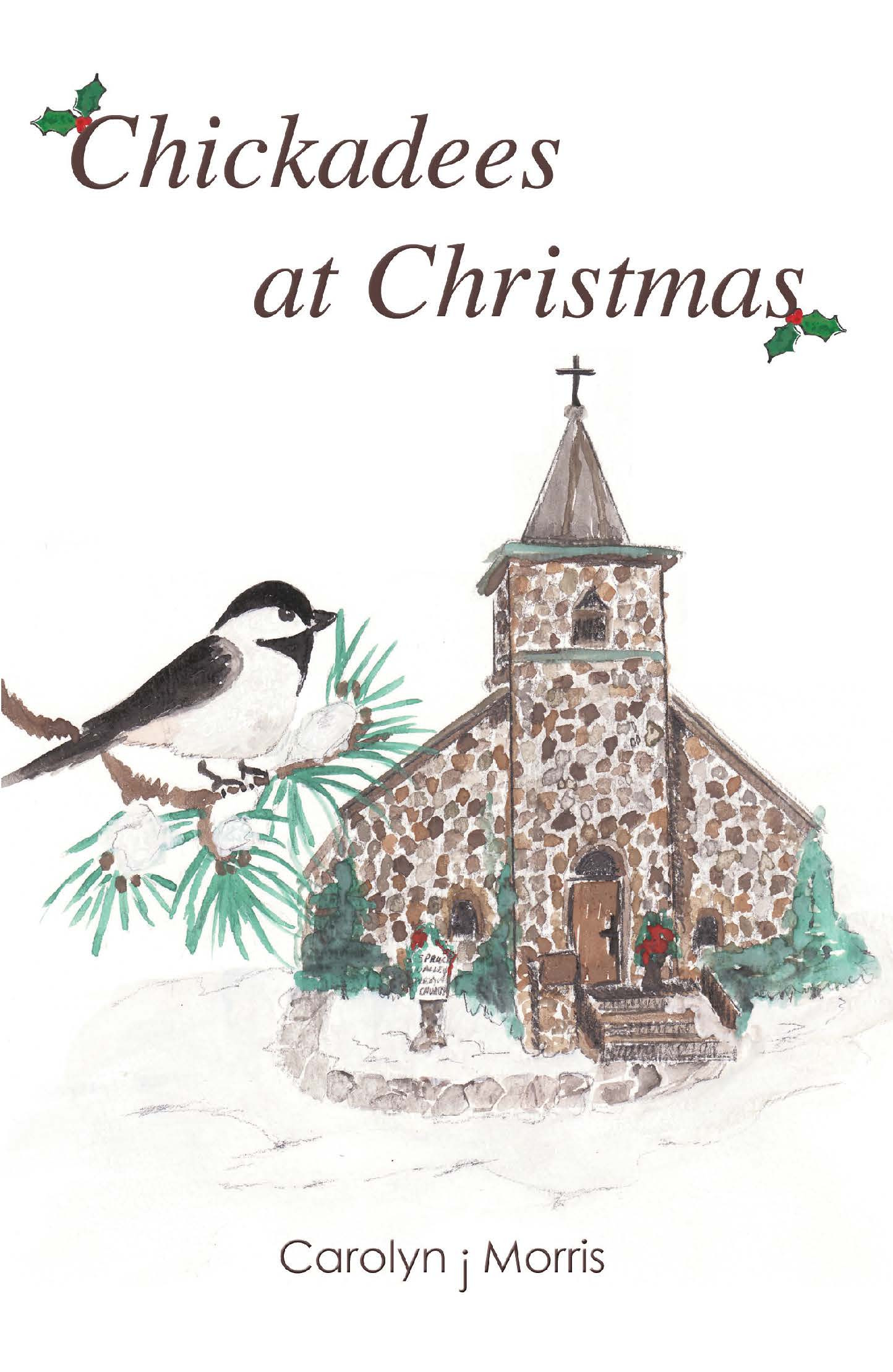 Chickadees at Christmas (Spruce Valley, #4) by Carolyn J. Morris ...
