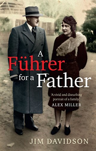 A Fuhrer for Father: The Domestic Face of Colonialism by Jim Davidson ...
