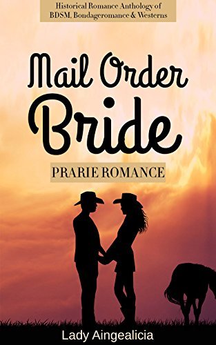 Mail Order Bride: Prairie Romance by Lady Aingealicia | Goodreads