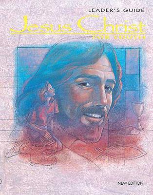 Jesus Christ for Youth Leaders Guide by Robert Conn | Goodreads