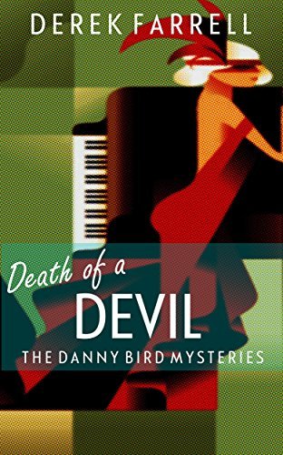 Death of a Devil (The Danny Bird Mysteries, #3) by Derek Farrell ...