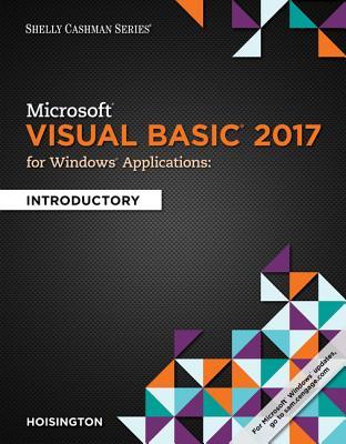 Microsoft Visual Basic 2017 for Windows Applications: Introductory by Corinne Hoisington | Goodreads