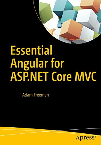 Essential Angular for ASP.NET Core MVC by Adam Freeman | Goodreads