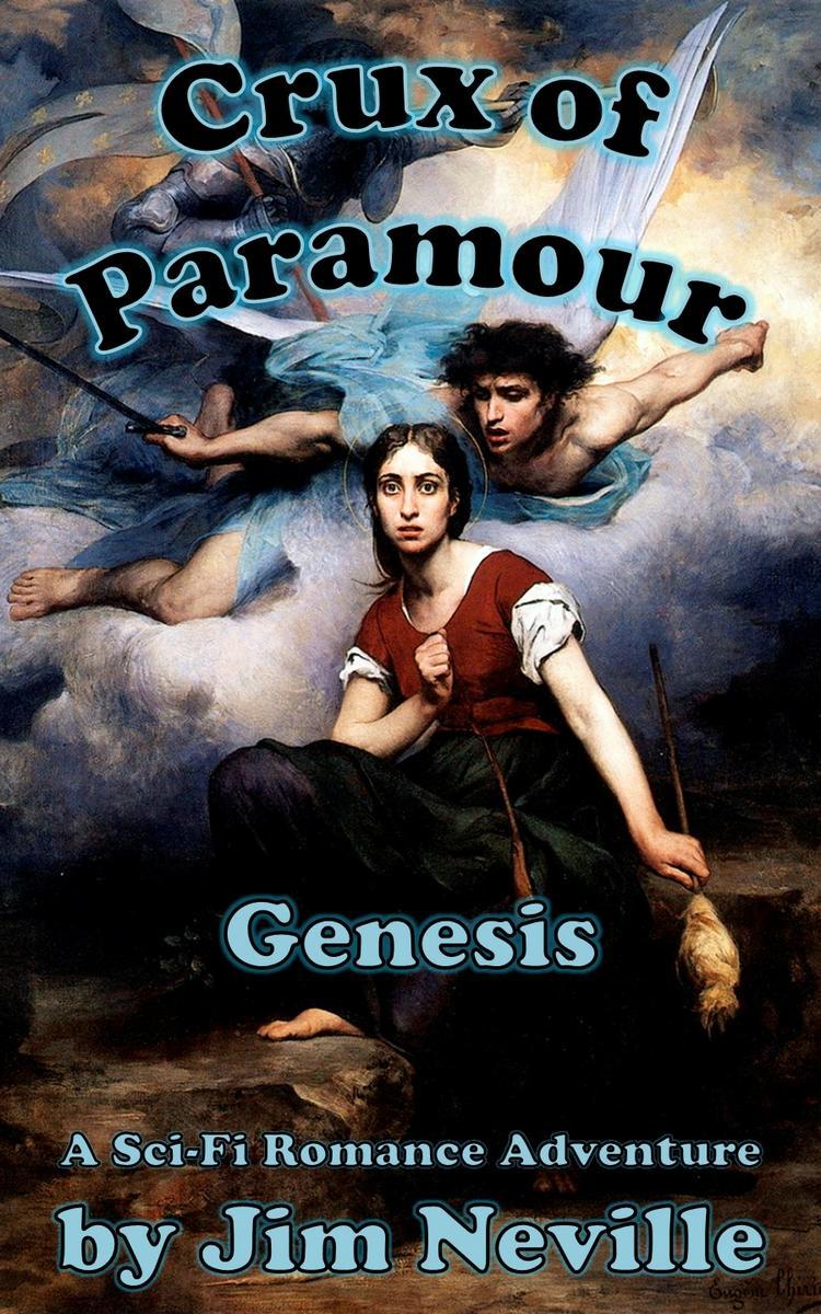 Crux of Paramour, Genesis (Crux Series #1) by Jim Neville | Goodreads