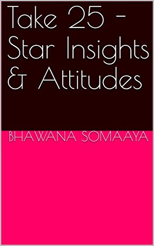 Take 25 -Star Insights & Attitudes by Bhawana Somaaya | Goodreads