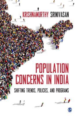 Population Concerns in India: Shifting Trends, Policies, and Programs ...