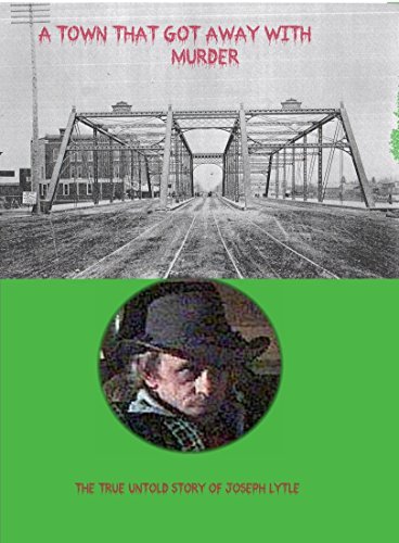 A Town that got away with murder by Ricky Lytle | Goodreads